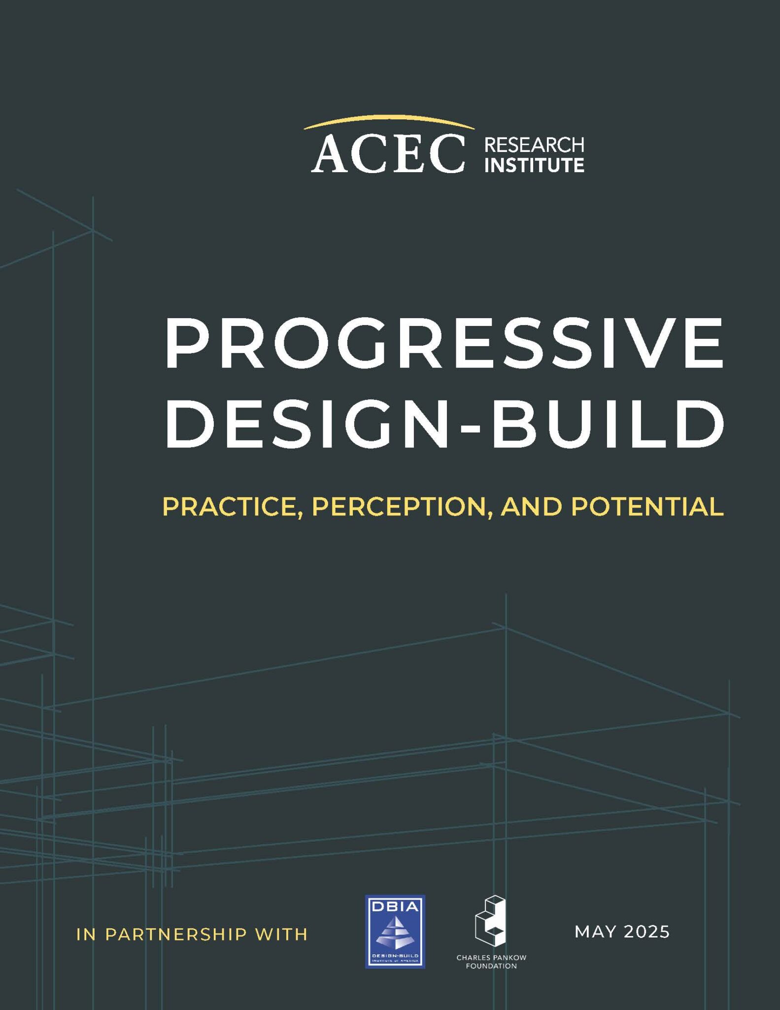 Progressive Design-Build: Practice, Perceptions and Potential – ACEC