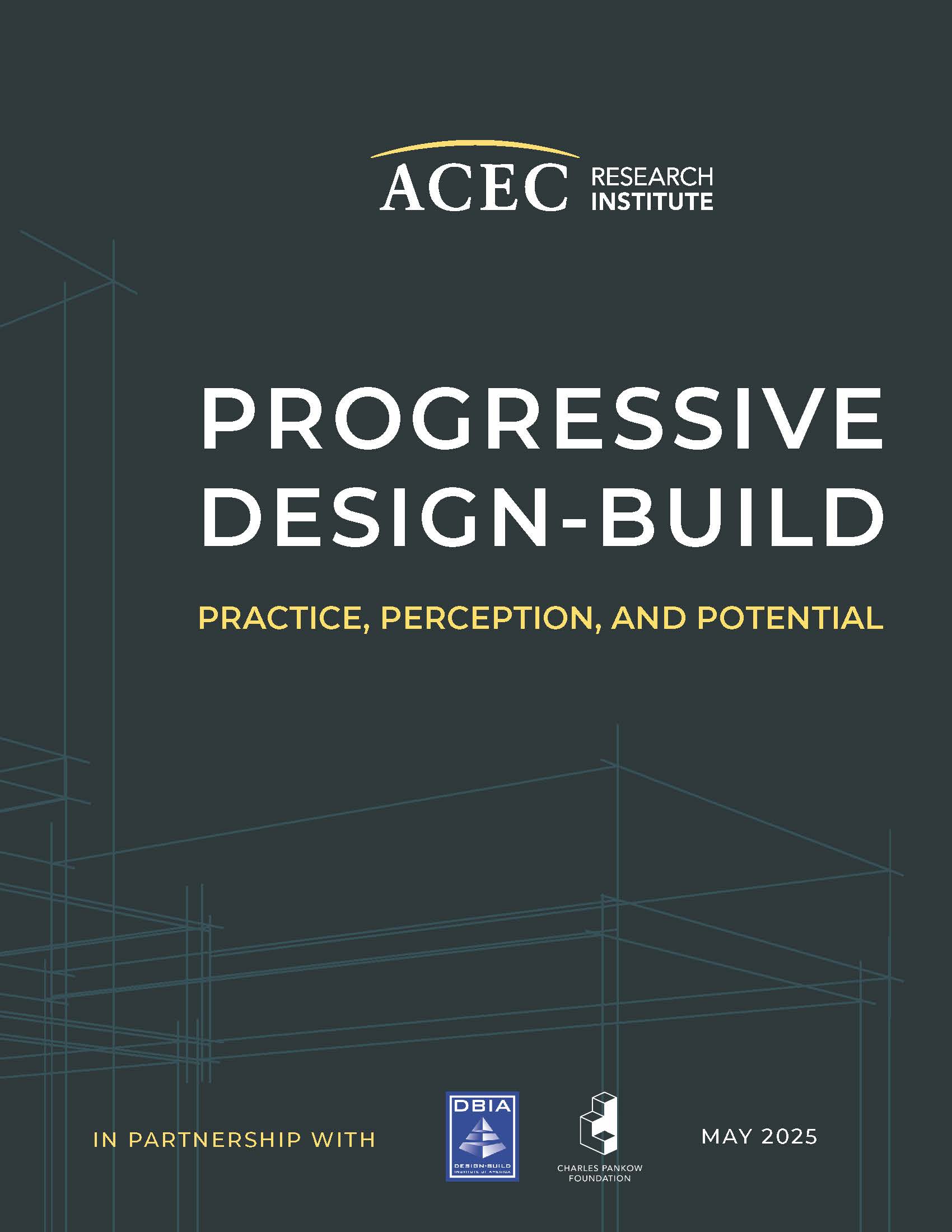Progressive Design-Build: Practice, Perception and Potential – ACEC